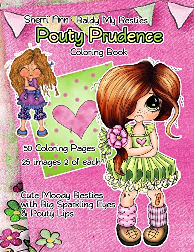 Sherri Ann Baldy My Besties Pouty Prudence Coloring Book: Baldy, Sherri ...