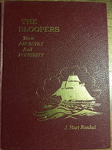 The sloopers, their ancestry and posterity,: The story of the people on ...