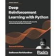 Deep Reinforcement Learning with Python: Master classic RL, deep RL ...