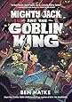 Mighty Jack and the Goblin King: Ben Hatke: 9781626722668: Amazon.com ...