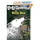 Amazon.com: The White Wolf (A to Z Mysteries - A Stepping Stone Book(TM ...
