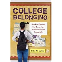 Amazon.com: College Belonging: How First-Year and First-Generation ...
