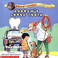 Andrew's Loose Tooth: Munsch, Robert, Martchenko, Michael ...