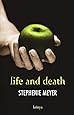 Life and death. Twilight reimagined: Amazon.it: Stephenie Meyer, L ...