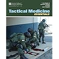 Tactical Medicine Essentials: 9780763778217: Medicine & Health Science ...