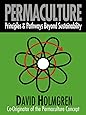 Permaculture: Principles and Pathways beyond Sustainability: David ...