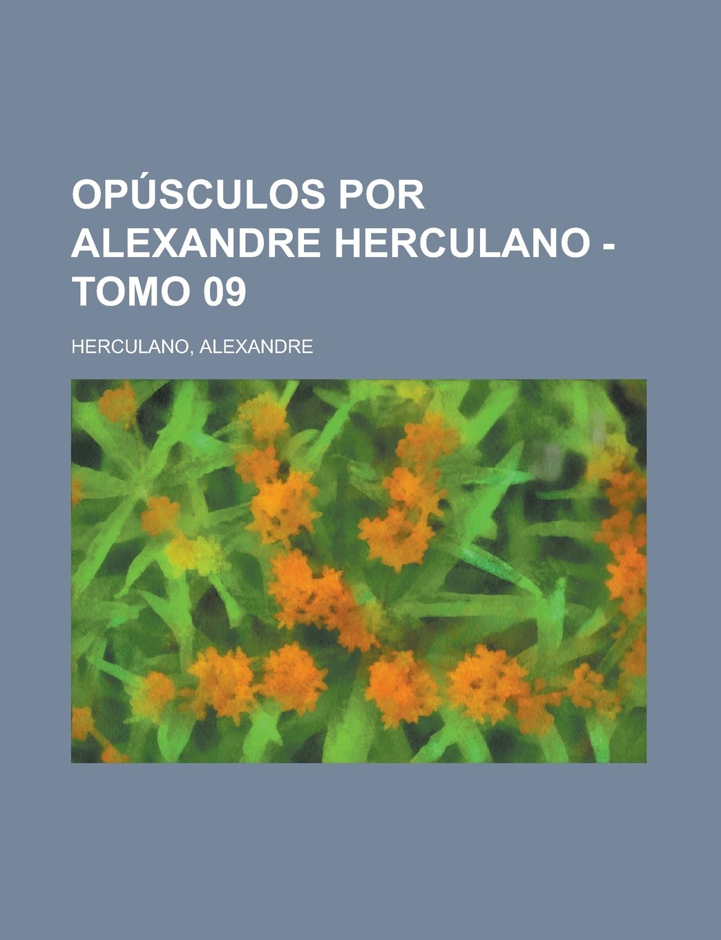 Opusculos Por Alexandre Herculano - Tomo 09 PDF Alexandre Herculano