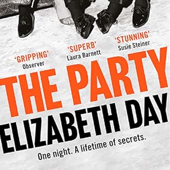 The Party (Audible Audio Edition): Elizabeth Day, Greg Wagland ...