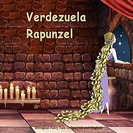 Amazon.com: Verdezuela. Rapunzel. Bilingual Fairy Tale in Spanish and ...
