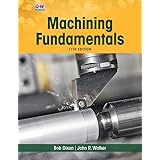Machining Fundamentals: Walker, John R., Dixon, Bob: 9781619602090 ...
