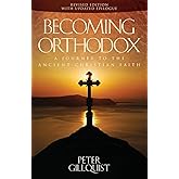 The Way: What Every Protestant Should Know About the Orthodox Church ...