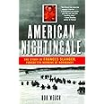 Amazon.com: American Nightingale: The Story of Frances Slanger ...