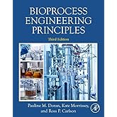Bioprocess Engineering Principles: Doran Ph.D., Pauline M ...