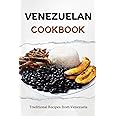 Venezuelan Cookbook: Traditional Recipes from Venezuela (Latin American ...