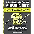 Running & Growing a Business QuickStart Guide: The Simplified Beginner ...