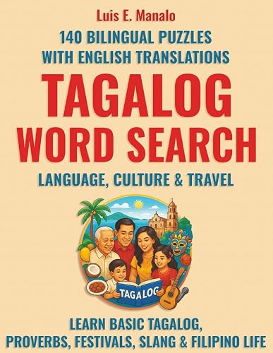 Tagalog Word Search – Language, Culture & Travel: 140 Bilingual Puzzles ...