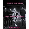 This Is the Noise That Keeps Me Awake : Garbage: Amazon.com.mx: Libros