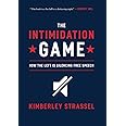 The Intimidation Game: How the Left Is Silencing Free Speech: Strassel ...