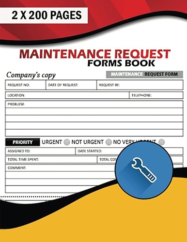 Maintenance Request Forms Book: With Tearable Section. 2 X 200 Pages. Repair Request Form For ...