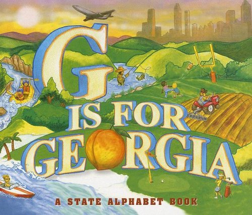 G Is for Georgia (A State Alphabet Book): Sullivan, E. J., Cross, Neal ...