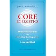 Core Energetics: Pierrakos, John: 9780977439409: Amazon.com: Books