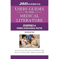 Users' Guides to the Medical Literature: Essentials of Evidence-Based ...