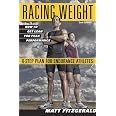 Racing Weight: How to Get Lean for Peak Performance (The Racing Weight ...