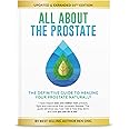 All About The Prostate [Updated and Expanded 10th Edition]: Ben Ong ...
