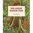 The Great Kapok Tree: A Tale of the Amazon Rain Forest: Cherry, Lynne ...