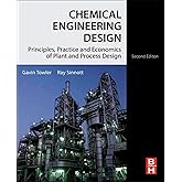 Chemical Engineering Design: Principles, Practice and Economics of ...