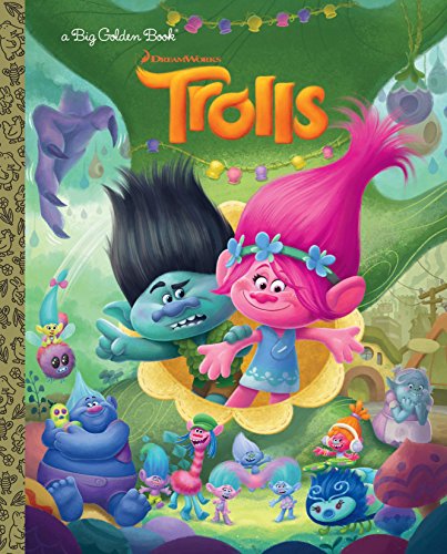 Trolls Big Golden Book (DreamWorks Trolls): Golden Books, Batson, Alan ...