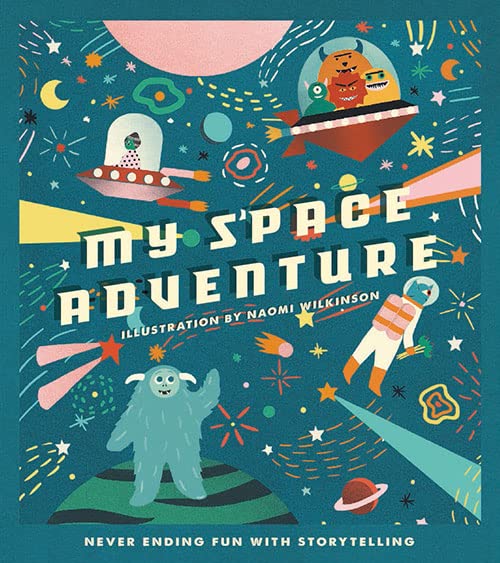 My Space Adventure: Never-Ending Fun with Storytelling (My Adventure ...