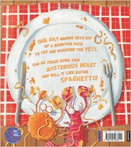 Amazon.com: Spaghetti with the Yeti (George's Amazing Adventures ...
