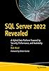 SQL Server 2022 Revealed: A Hybrid Data Platform Powered by Security ...