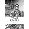 Team Reaper: 33 Kills...4 months: Irving, Nicholas: 9781470022839 ...