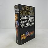 Amazon.com: A Bright Shining Lie: John Paul Vann and America in Vietnam ...