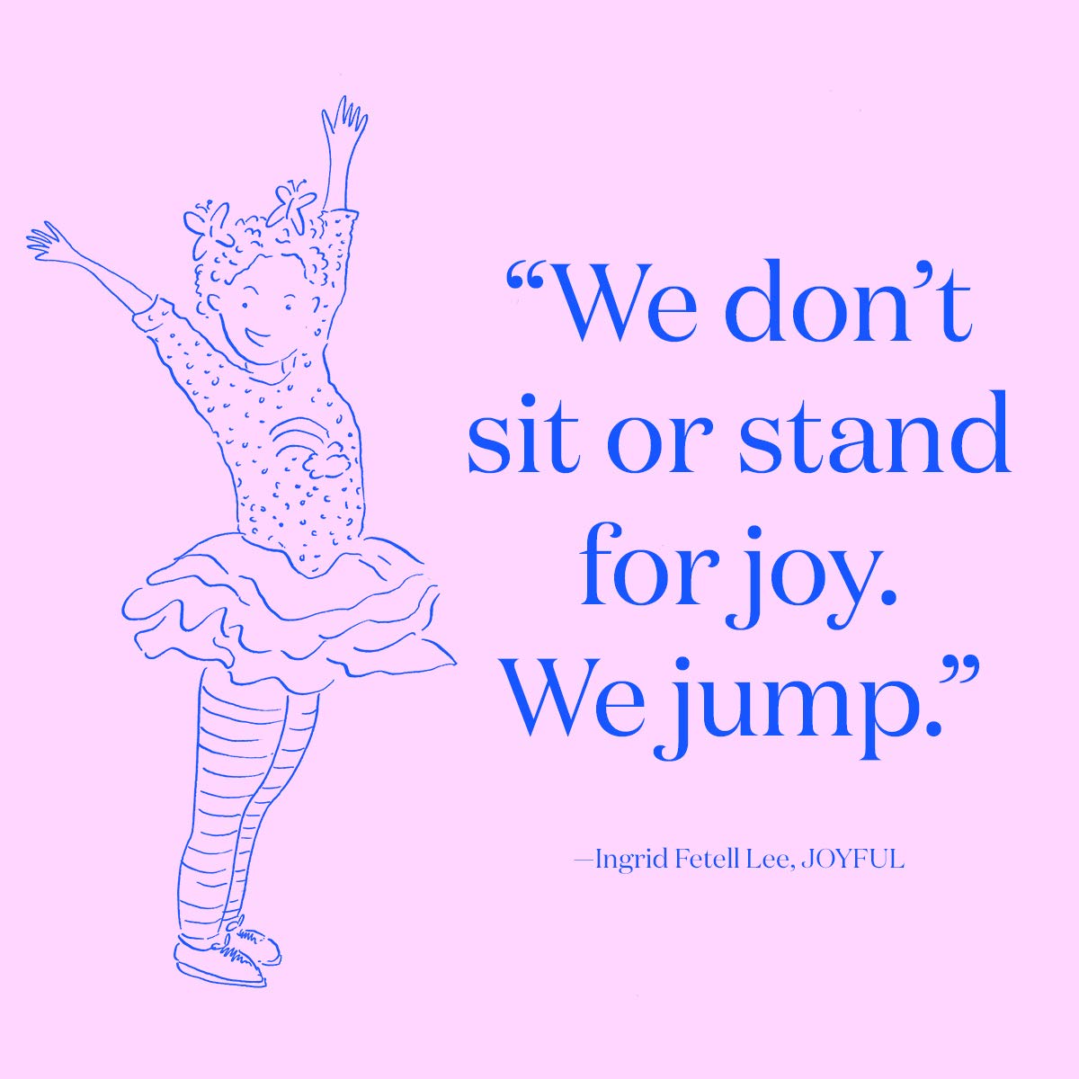 Joyful: The Surprising Power of Ordinary Things to Create Extraordinary ...