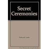 Secret Ceremonies: A Mormon Woman's Intimate Diary of Marriage and ...