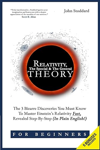 Relativity For Beginners, The Special And The General Theory: The 3 ...