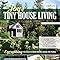 The Joy of Tiny House Living: Everything You Need to Know Before Taking ...