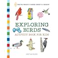 Exploring Birds Activity Book for Kids: 50 Creative Projects to Inspire ...