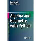 Amazon.com: Algebra and Geometry with Python: 9783030615406: Kurgalin ...