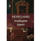 Washington Square: Introduction by Arthur Phillips (Everyman's Library ...