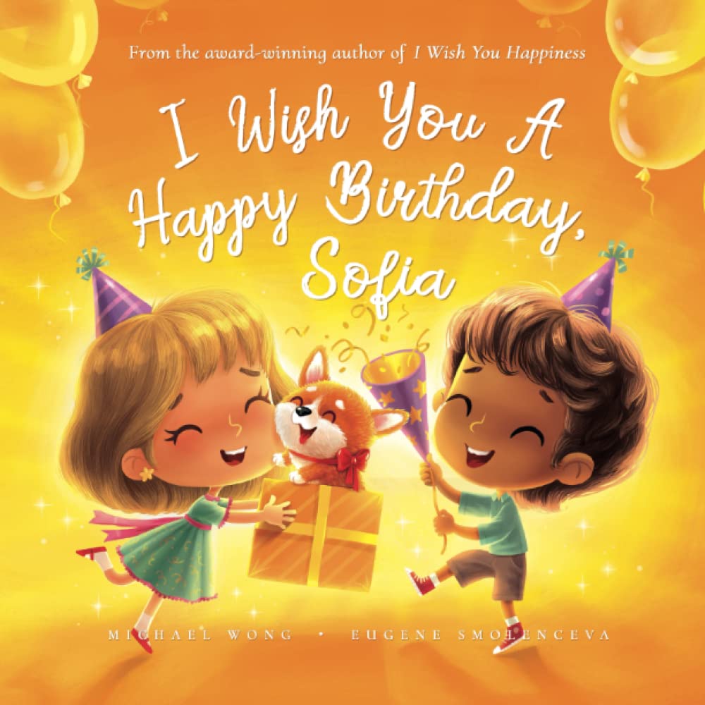 Mua I Wish You A Happy Birthday, Sofia (The Unconditional Love for ...