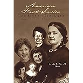 First Ladies and American Women: In Politics and at Home: Hummer, Jill ...