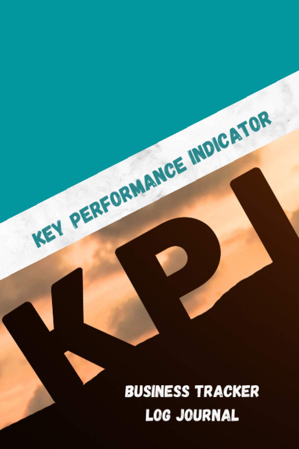 Mua Key Performance Indicator -KPI Business Tracker Log Journal: Key ...