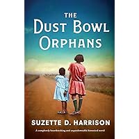 Amazon.com: The Dust Bowl Orphans: A completely heartbreaking and unputdownable historical novel ...