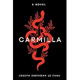 Carmilla, Deluxe Edition: The cult classic that inspired Dracula: Le ...