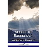 Amazon - Absolute Surrender by Andrew Murray: Murray, Andrew ...