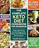 The Complete Ketogenic Diet for Beginners: Your Essential Guide to Living the Keto Lifestyle ...